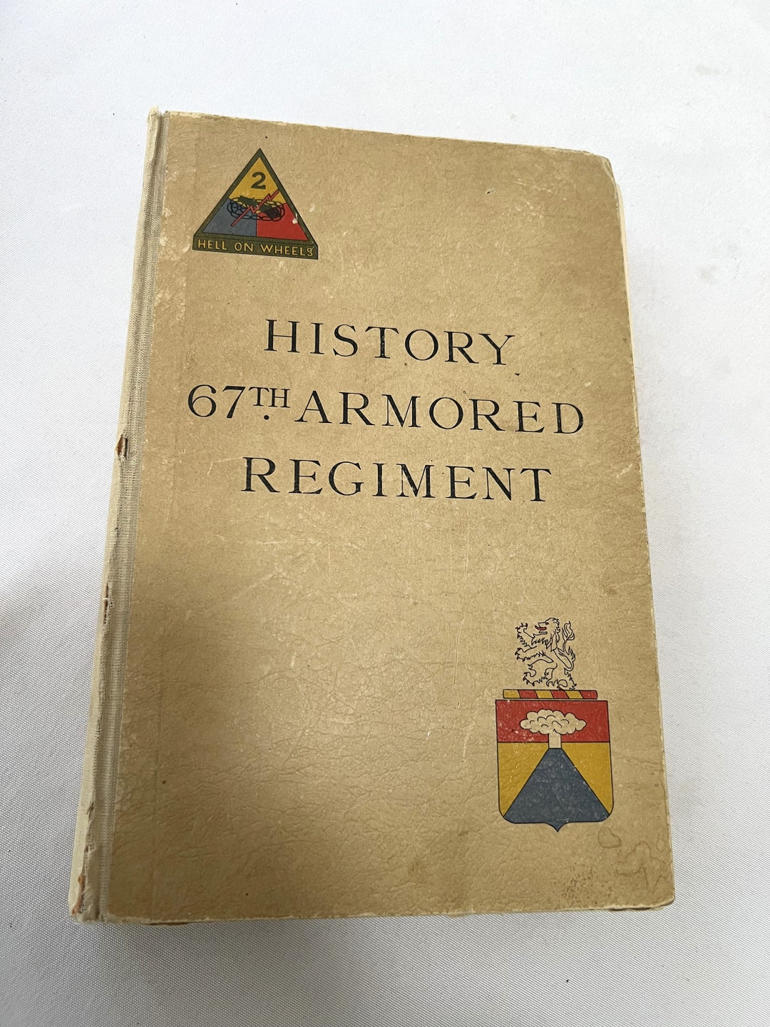 Vintage 1945 History 67th Armored Regiment Hell on Wheels Hardcover ...