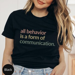 Behavior is Communication Shirt, Esl Teacher Shirt, All Behavior is ...