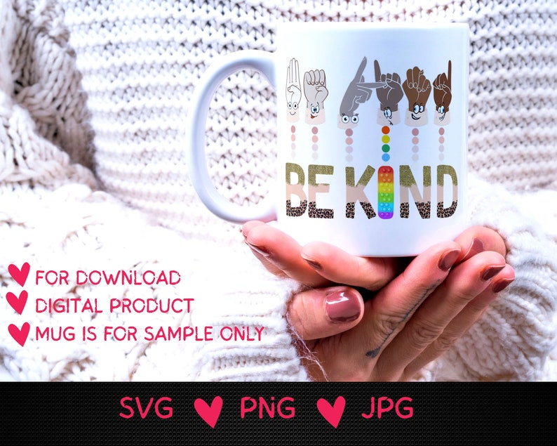 Sign Language Be Kind Svg Printable Kindness in Sign Language Print ...