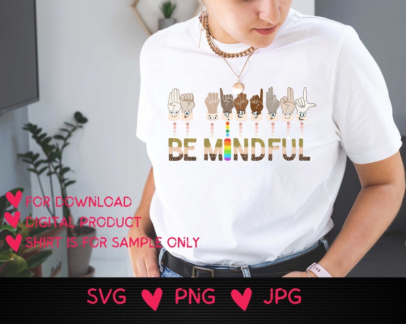 Sign Language Be Mindful Svg Printable Mindfulness in Sign Language ...