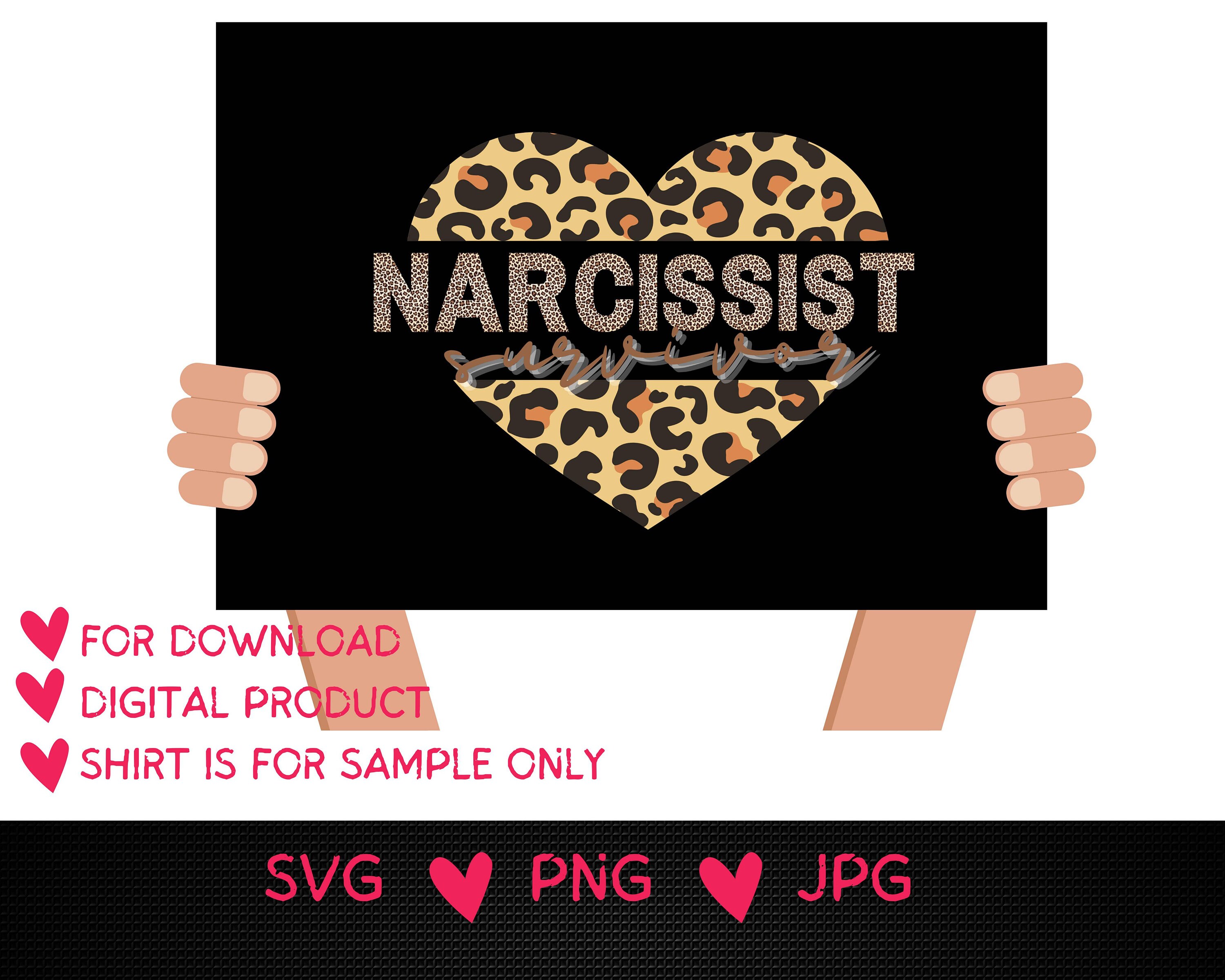 Narcissist Survivor Svg Freedom From Narcissists Stop Narcissism,narcs ...