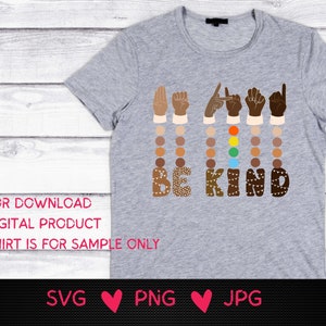 Be Kind in Sign Language Svg Printable Kindness in Sign Language Print ...
