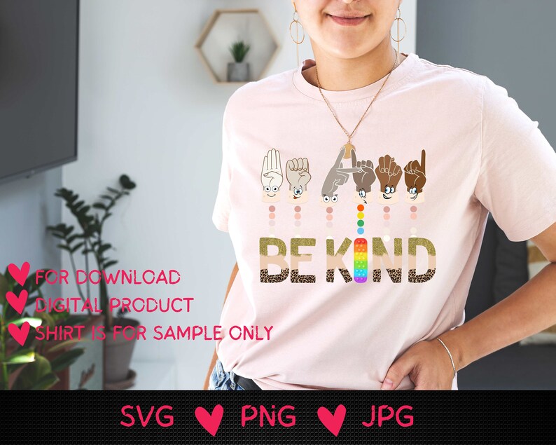 Sign Language Be Kind Svg Printable Kindness in Sign Language Print ...