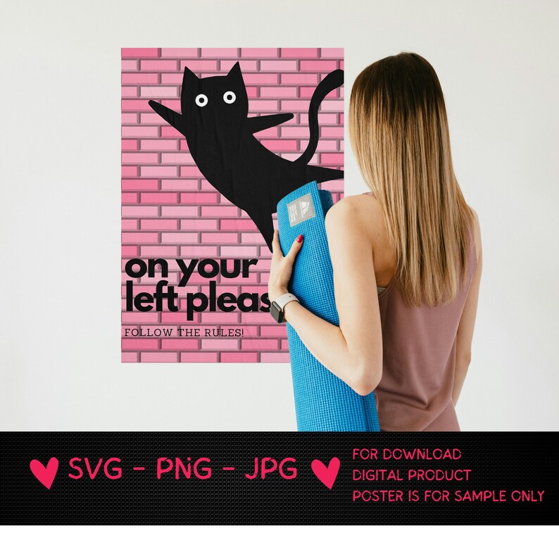 Follow Rules Printable Black Cat Wall Decor Turn to Your Left Walkway ...