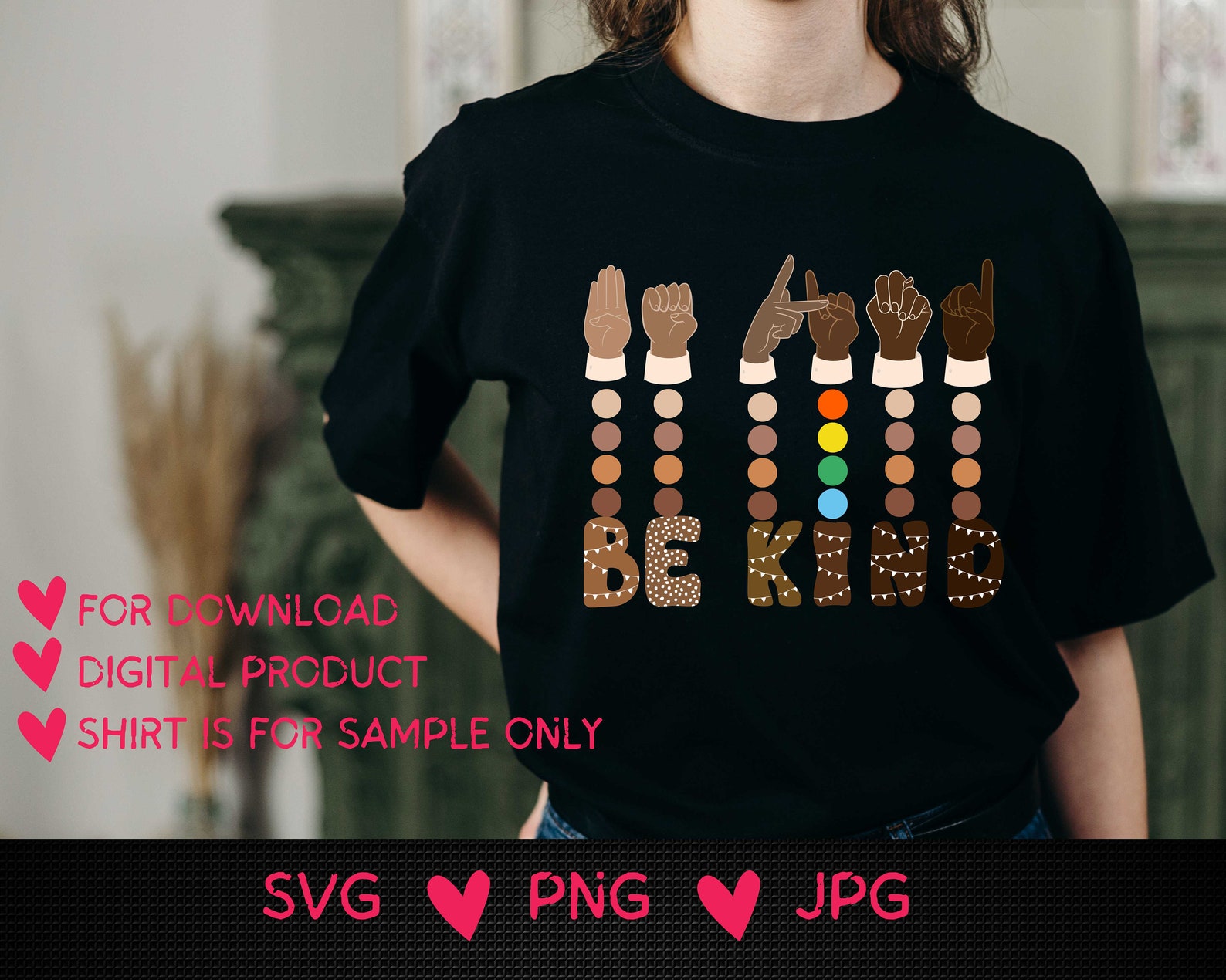 Be Kind in Sign Language Svg Printable Kindness in Sign Language Print ...