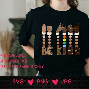 Be Kind in Sign Language Svg Printable Kindness in Sign Language Print ...
