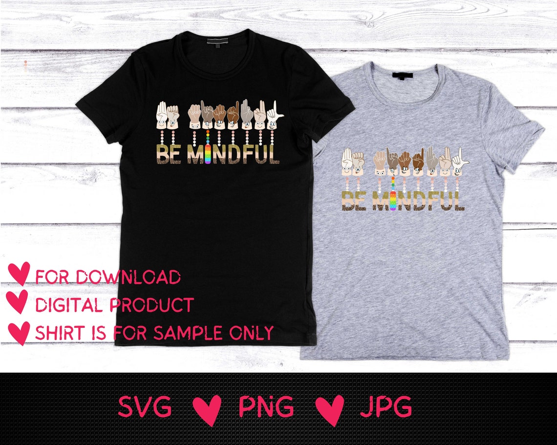Sign Language Be Mindful Svg Printable Mindfulness in Sign Language ...