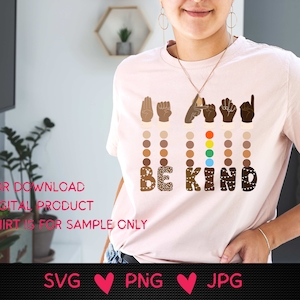 Be Kind in Sign Language Svg Printable Kindness in Sign Language Print ...