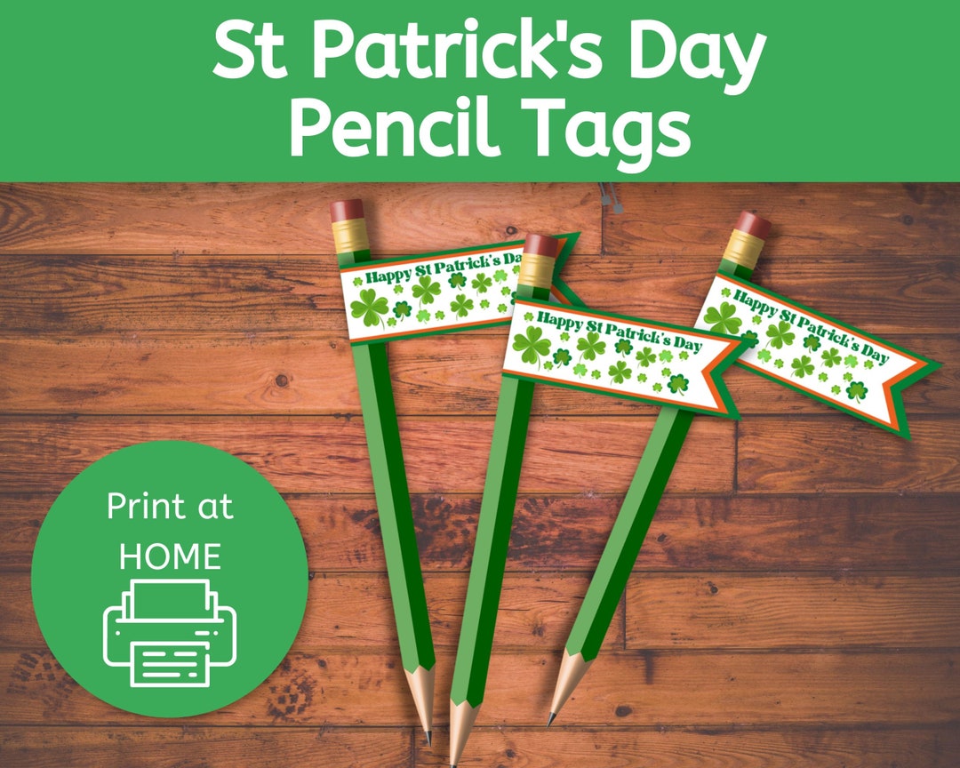 Printable St Patricks Day Pencil Tags, Pencil Flags, Classroom St ...