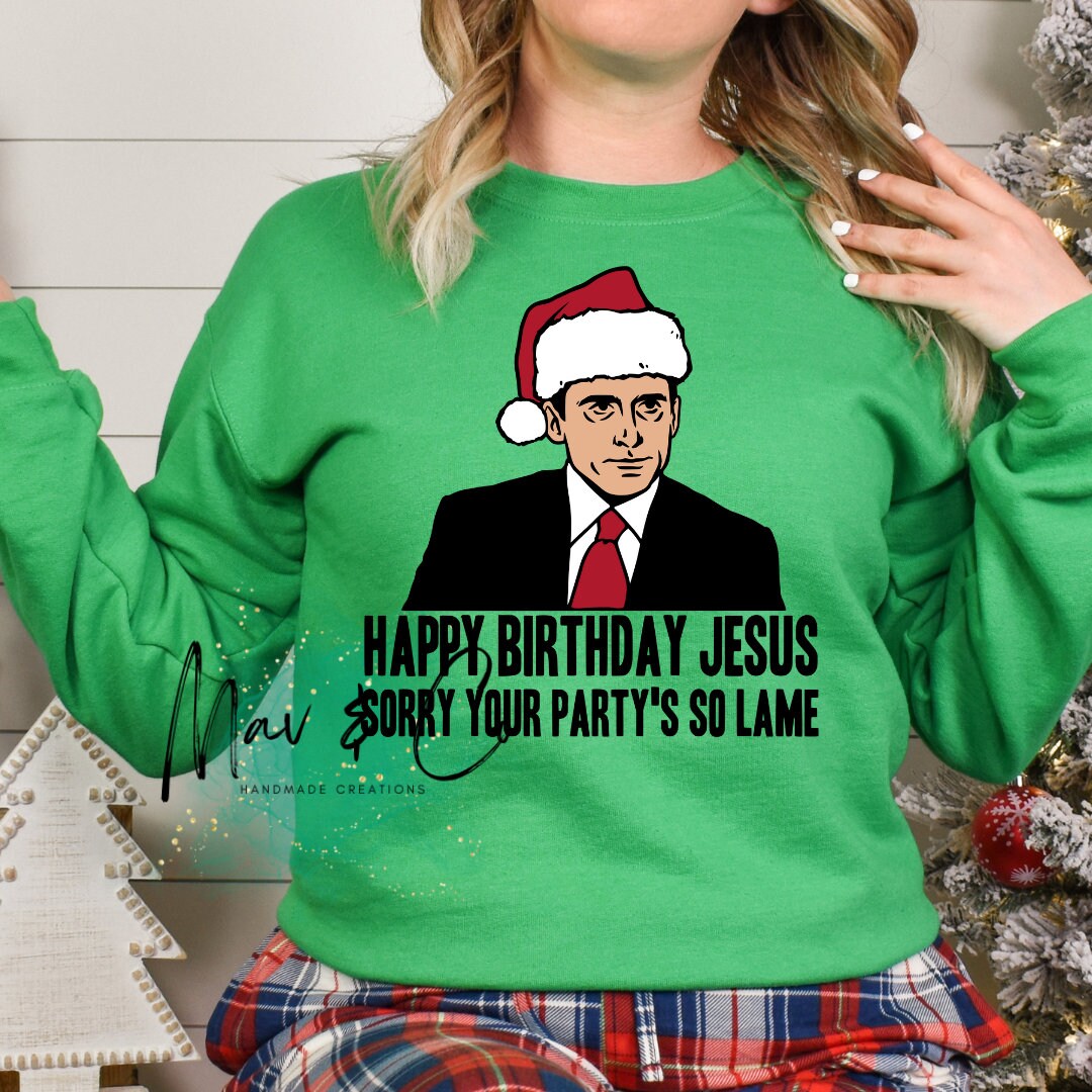 Well Happy Birthday Jesus Michael Scott the Office Sweatshirt - Etsy