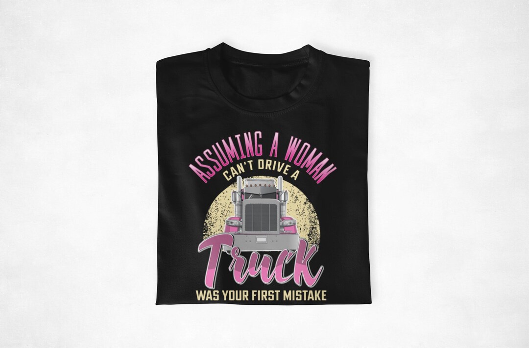 Woman Truck Driver Female Trucker T-shirt - Short-sleeve Unisex Tee - Etsy