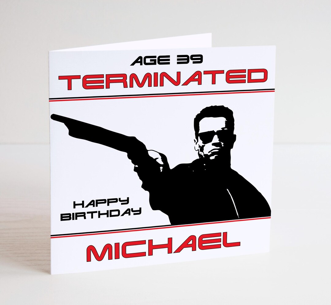 Terminator Personalised Birthday Card - Arnold Schwarzenegger - Etsy