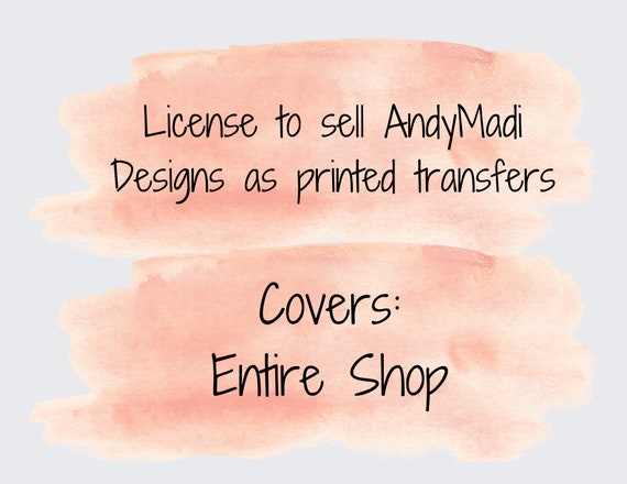 License to Sell Andy Madi Designs as Printed Transfer Entire - Etsy
