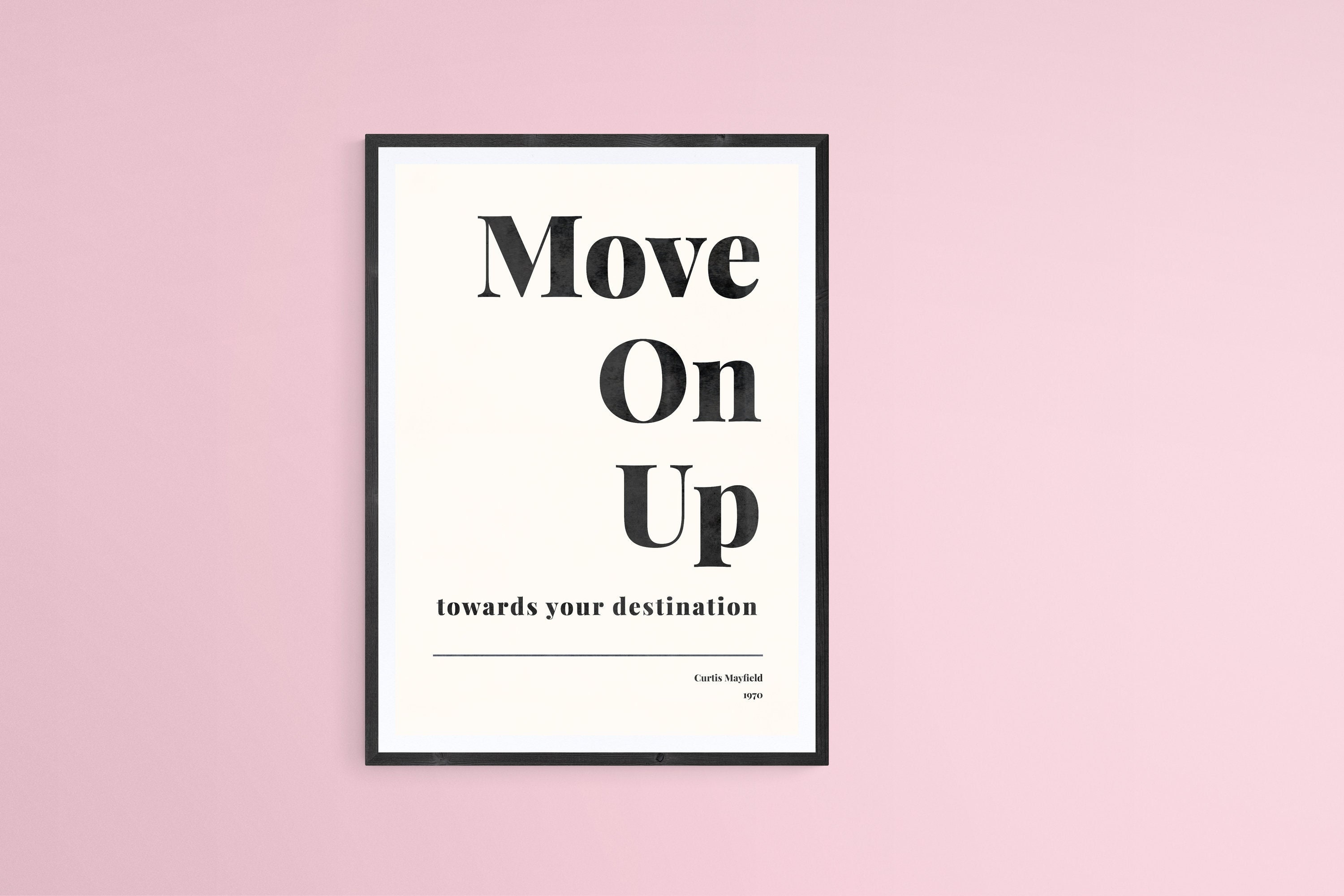 Move on up Printable Poster | Retro Curtis Mayfield Inspired Print ...
