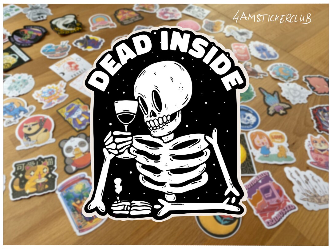 Dead Inside Sticker Skeleton Drinking Wine Sticker Skeleton Sticker ...