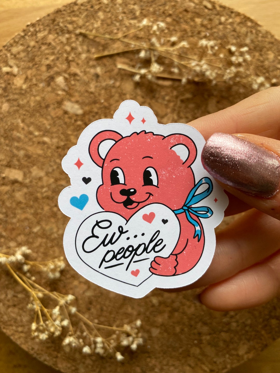 Ew People Sticker Funny Sarcastic Sticker Cute Antisocial Teddybear ...