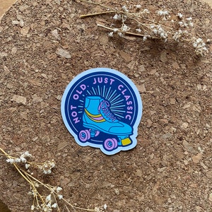 Not Old Just Classic Roller Skate Sticker - Retro 80s Style - Etsy