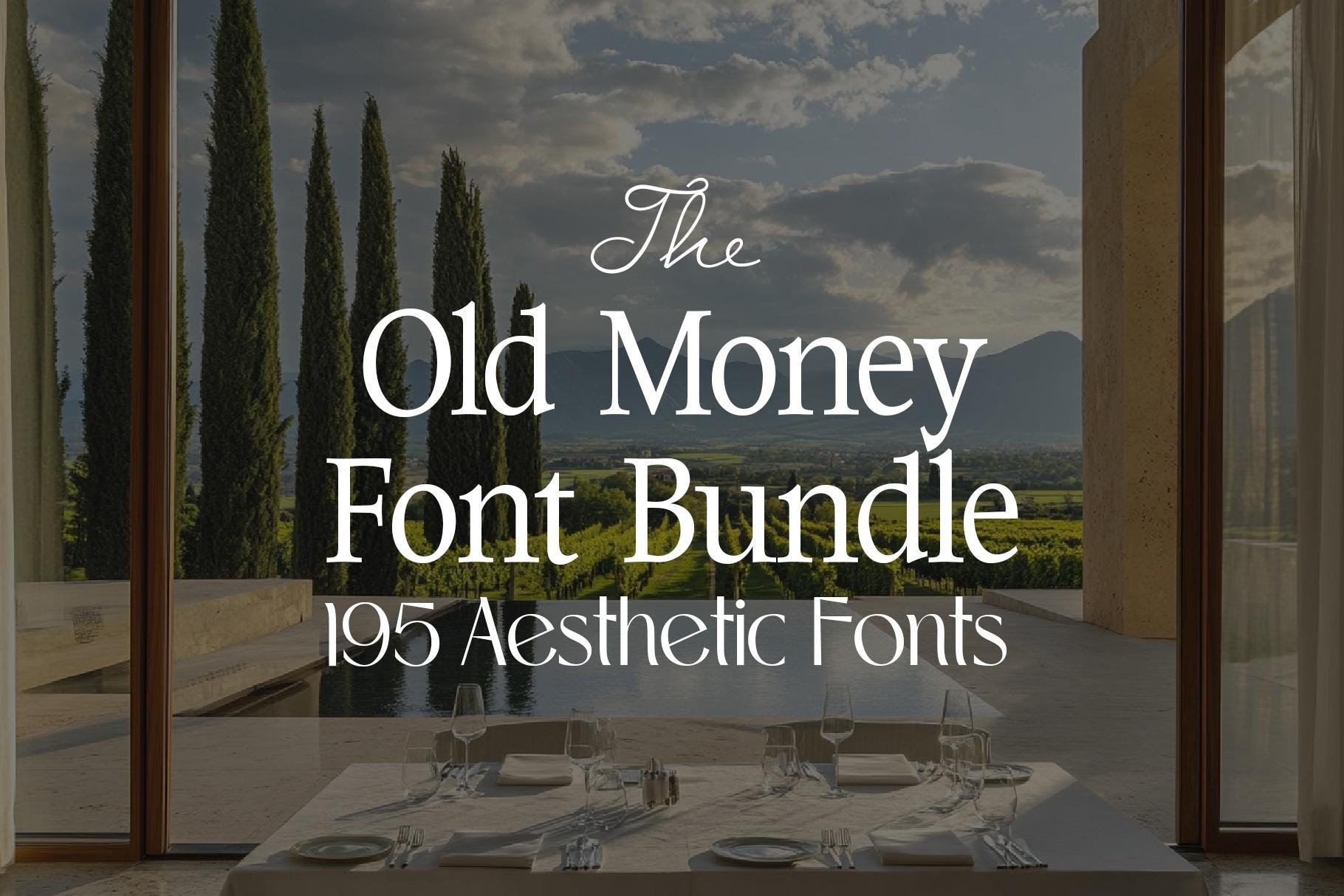195 Luxurious Old Money Inspired Fonts, 42 Families. Timeless Aesthetic ...
