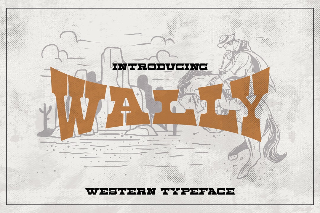 Wally - Slab Serif Font | Western Font | Cowboy Font | Desert Font ...