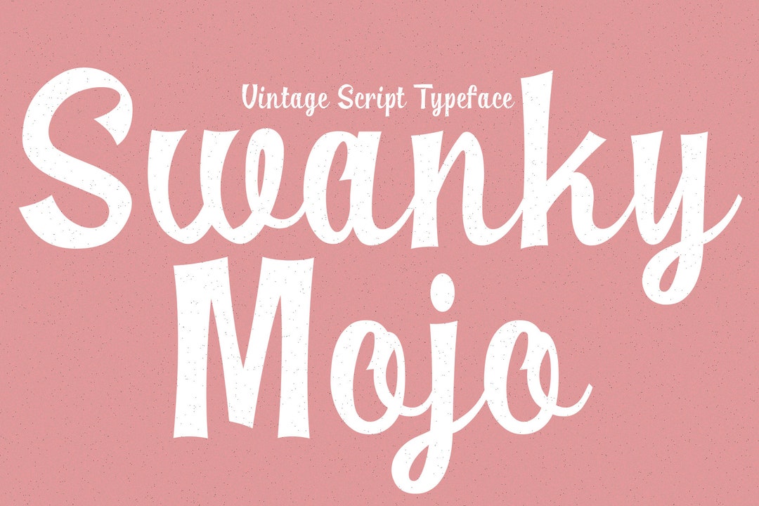 Swanky Mojo Font: Vintage Script With Timeless Charm - Perfect for ...