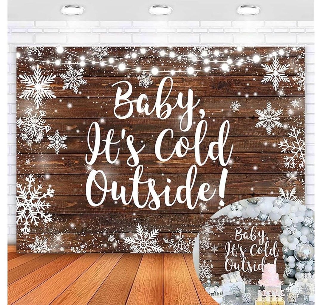 Baby It's Cold Outside Backdrop Rustic Baby Its Cold Outside Baby ...