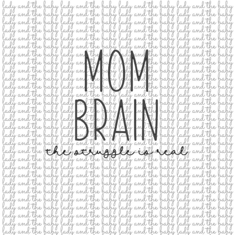 Mom Brain the Real Struggle SVG - Etsy