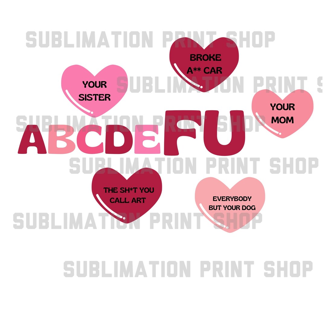 Abcde Fu Valentines Day Png SVG, ABCDEFU Digital Download, Sublimation ...