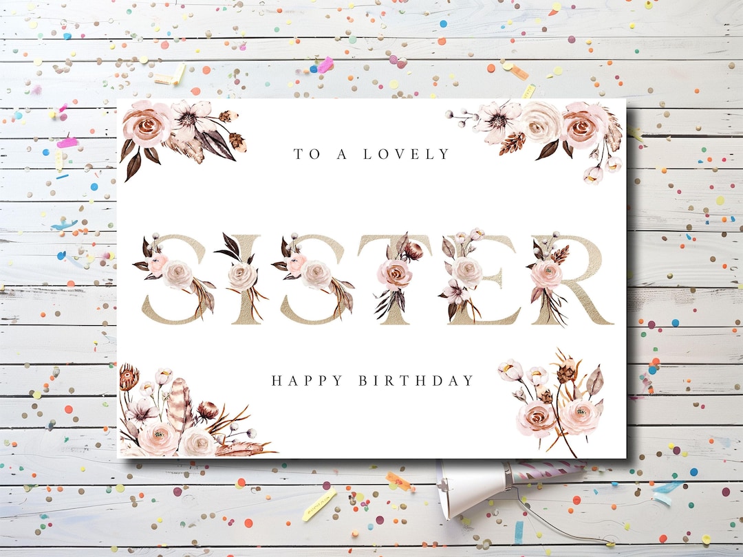 Floral Birthday Card for Sister - Flowers Birthday Card for Sister ...