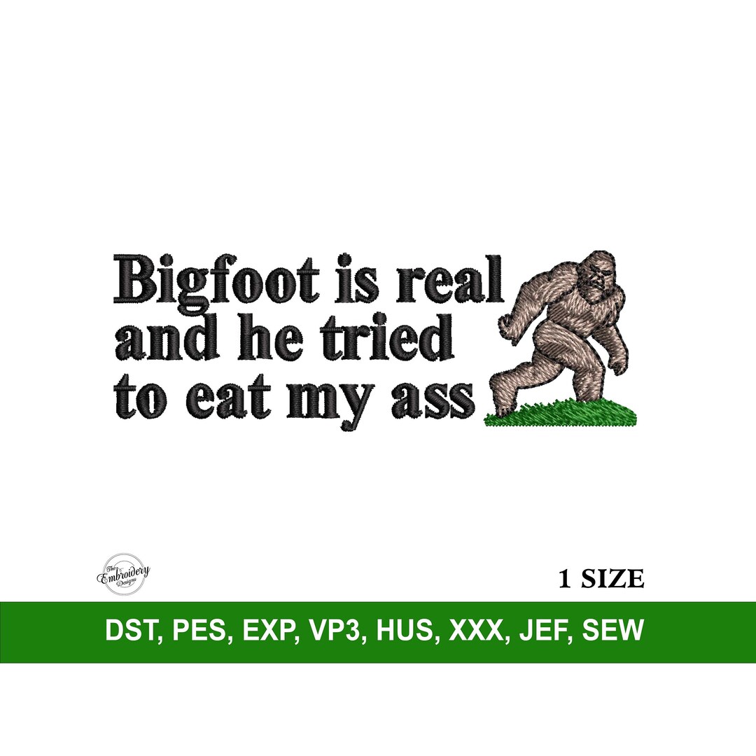 Bigfoot is Real Machine Embroidery Designs File for Hats, Trendy ...