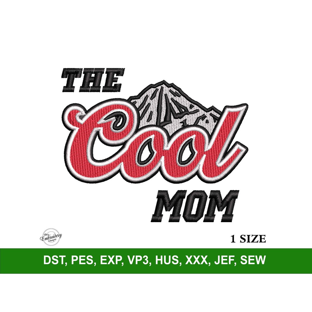 The Cool Mom Embroidery Machine Design File for Hats, Embroidery ...