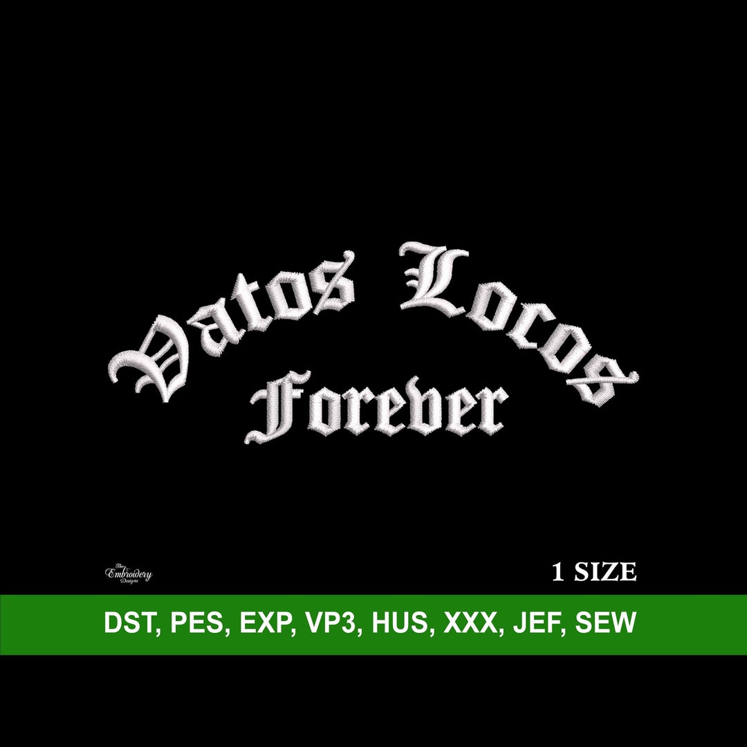 Vatos Locos Forever Embroidery Machine Design File for Hat, Embroidery ...