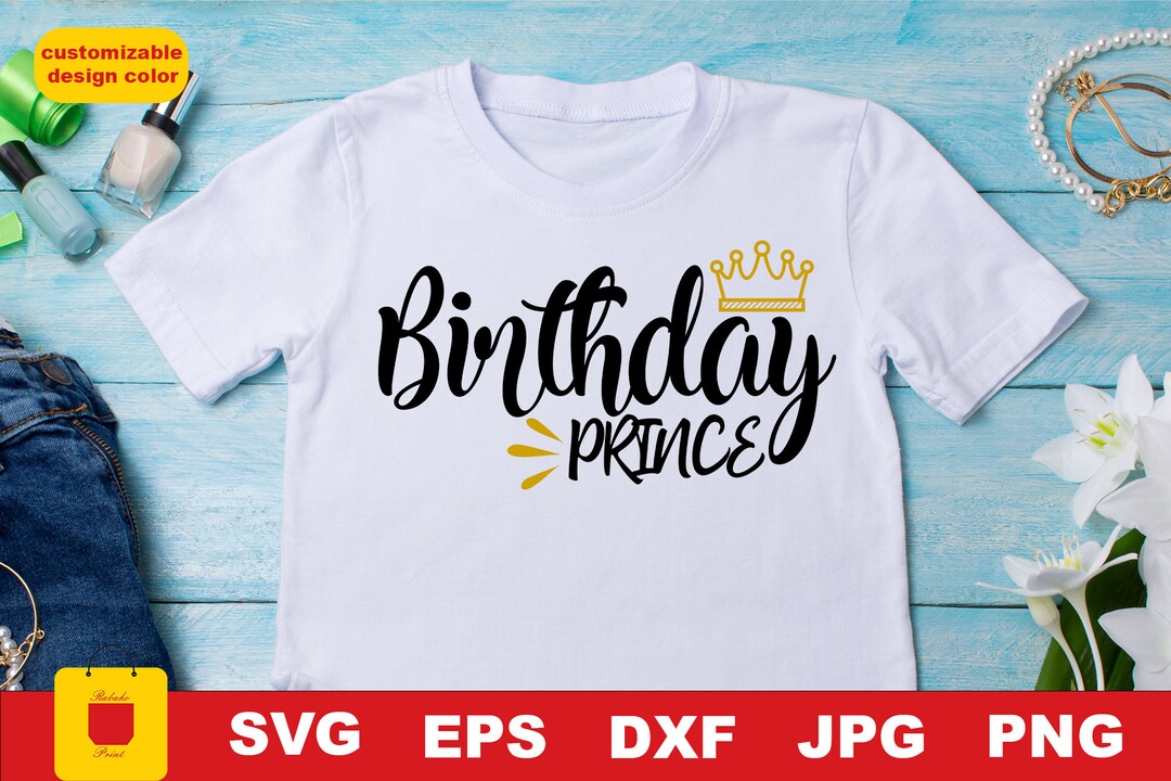 Birthday Prince SVG Cut File Birthday Svg Files Cricut Dxf - Etsy