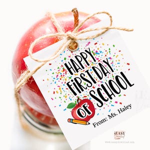 Editable Gift Tag Template Happy First Day of School Gift Tags, Teacher ...