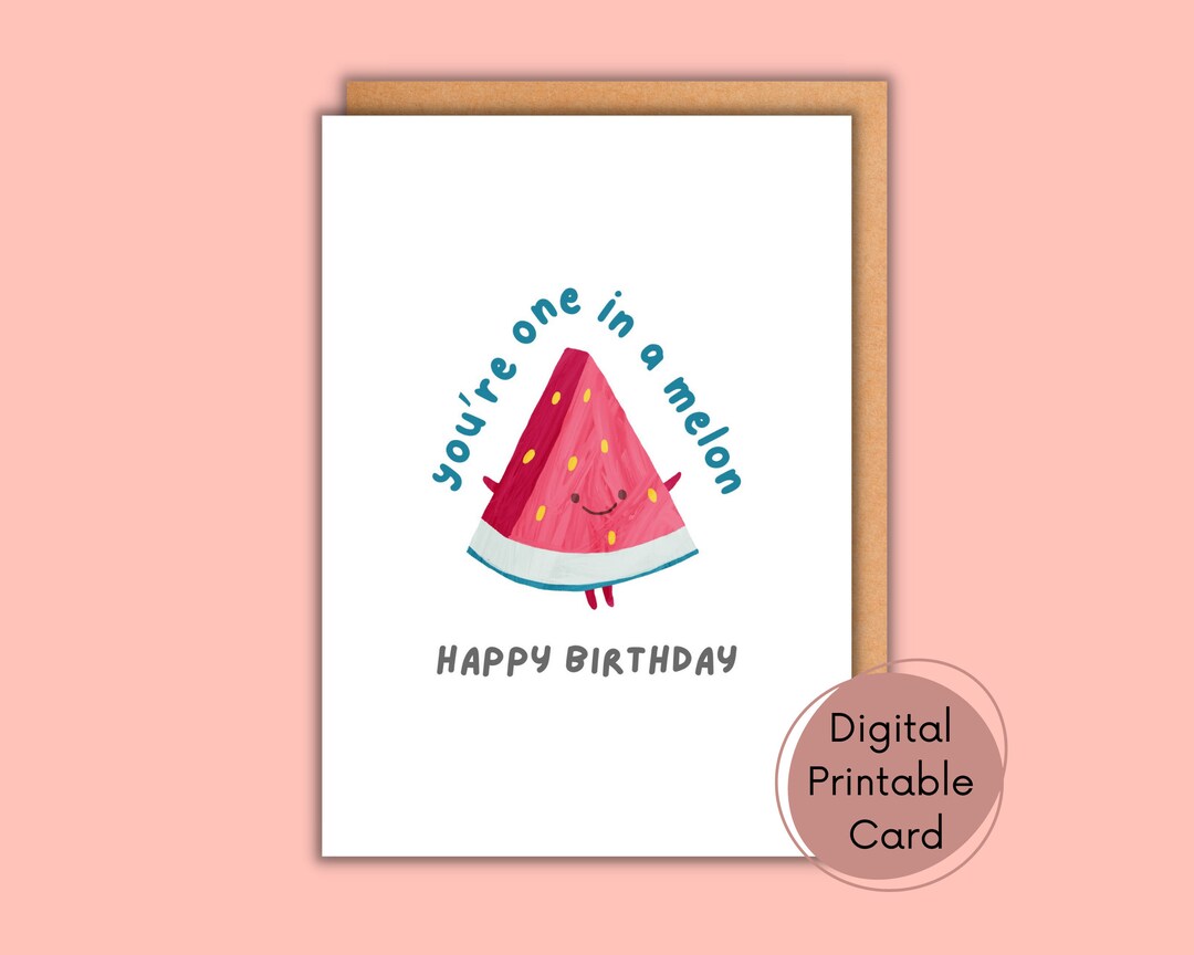 Printable Birthday Card, Watermelon Birthday Card, Happy Birthday ...