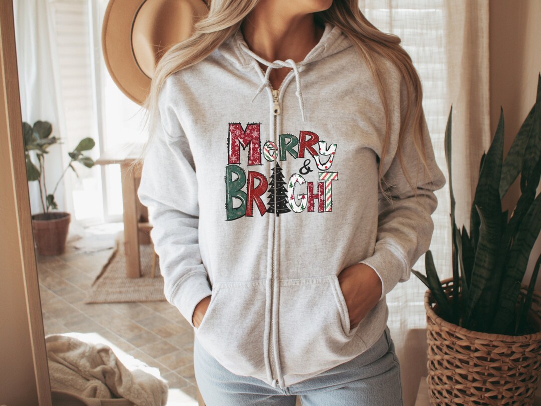 Merry and Bright Zip up Hoodie Zip up Sweatshirt Zip up Hooded ...