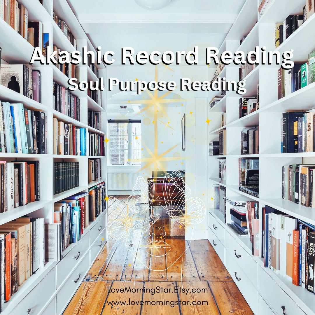 Akashic Record Reading, Soul Purpose Reading, Life Purpose, Akashic ...