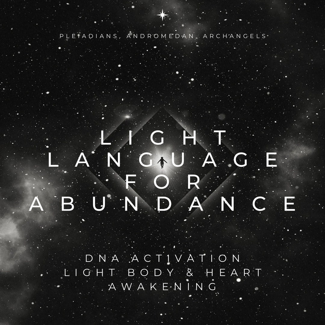 Light Language Activation for Abundance, Light Language Codes ...
