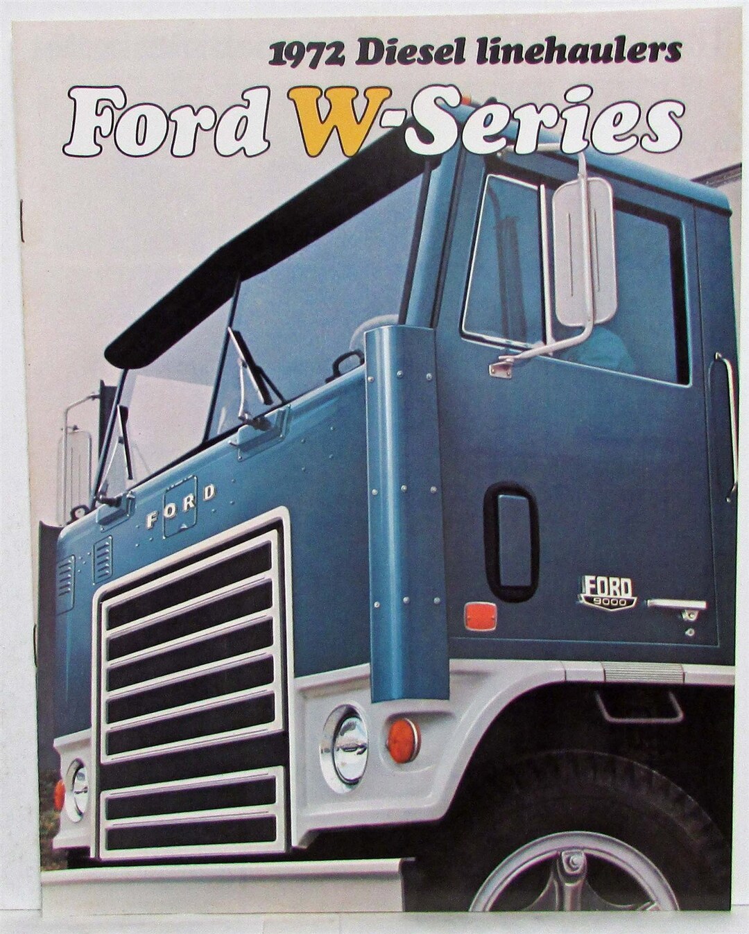 1972 Ford Diesel Linehauler W WT 9000 Series Trucks Sales Brochure ...
