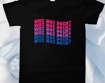 Why Not Both Shirt - Etsy