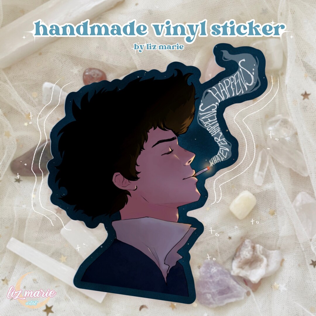 Glossy Die Cut Vinyl Sticker Whatever Happens Happens See - Etsy
