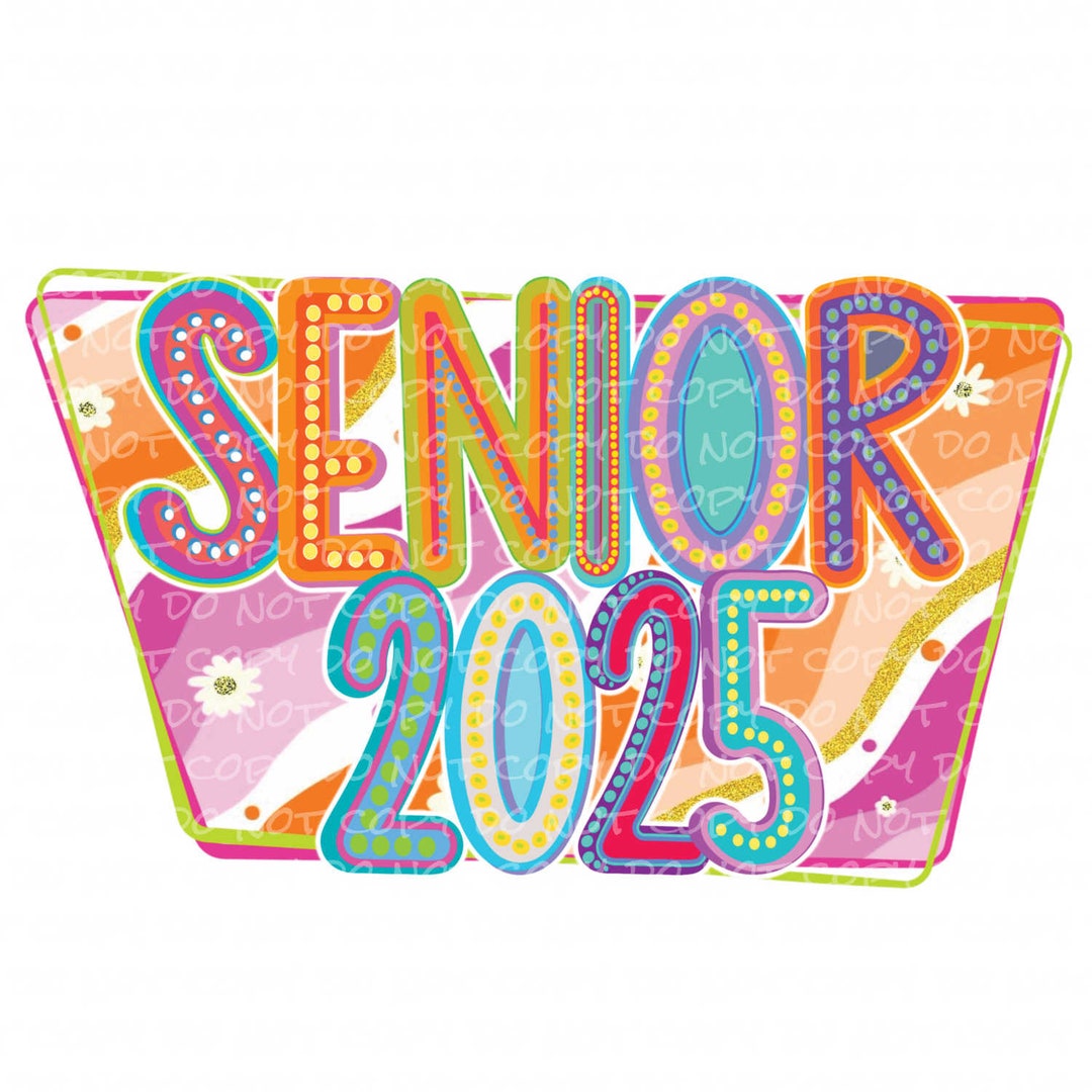 Senior 2025 Marquee | DTF Ready to Press or Sublimation Transfer - Etsy