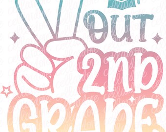 Peace Out 2nd Grade / Second Grade Last Day of School DTF Print, Heat ...