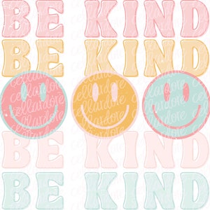 Be Kind Smiley Faces DTF Ready to Press or Sublimation Transfer - Etsy