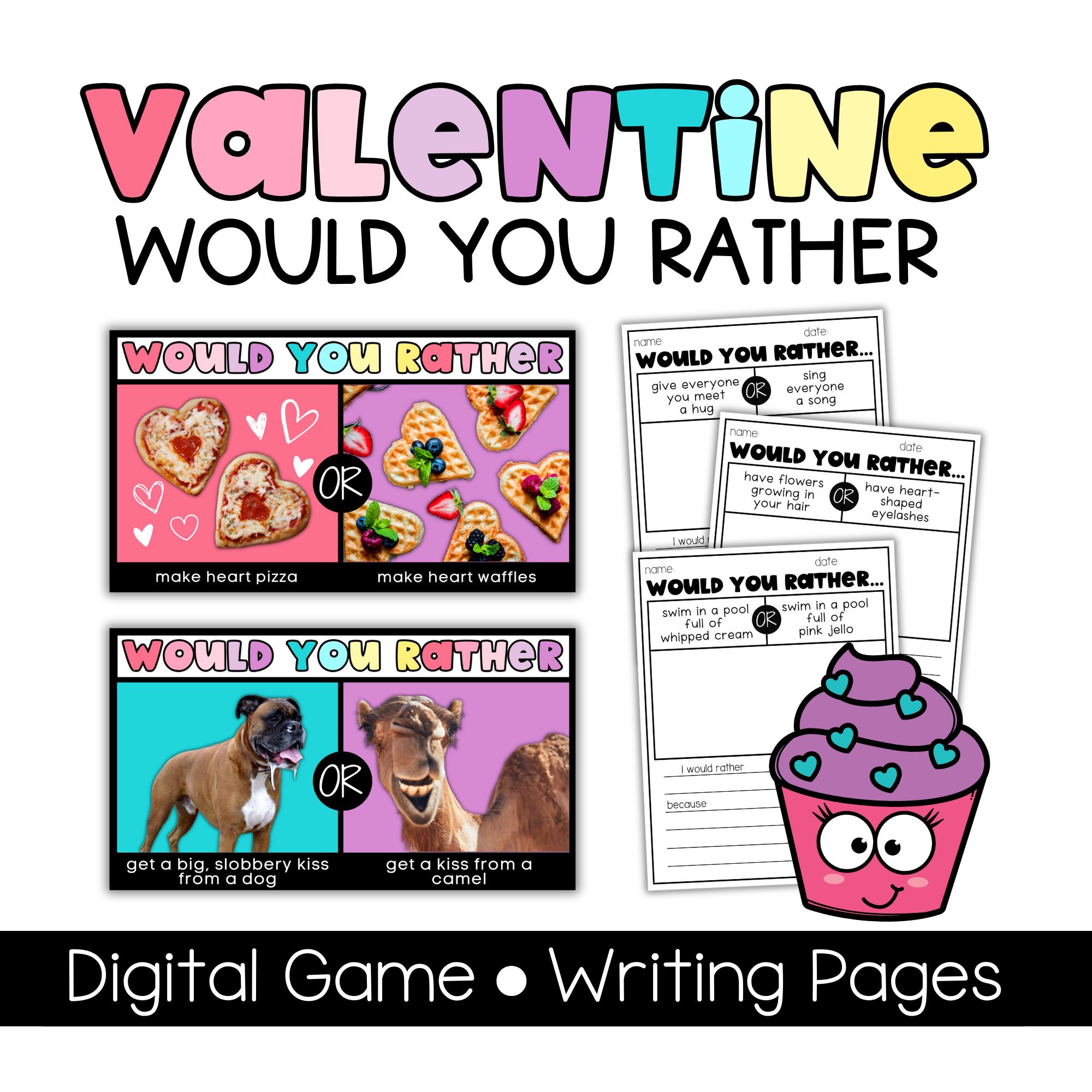 Valentine’s Day Would You Rather Writing Activities | Opinion Writing ...