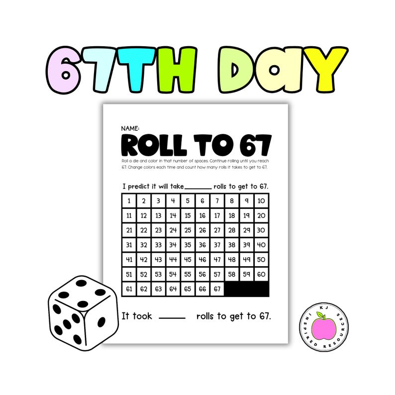 Roll to 67 Math Worksheet and Dice Game | 67th Day of School Counting ...