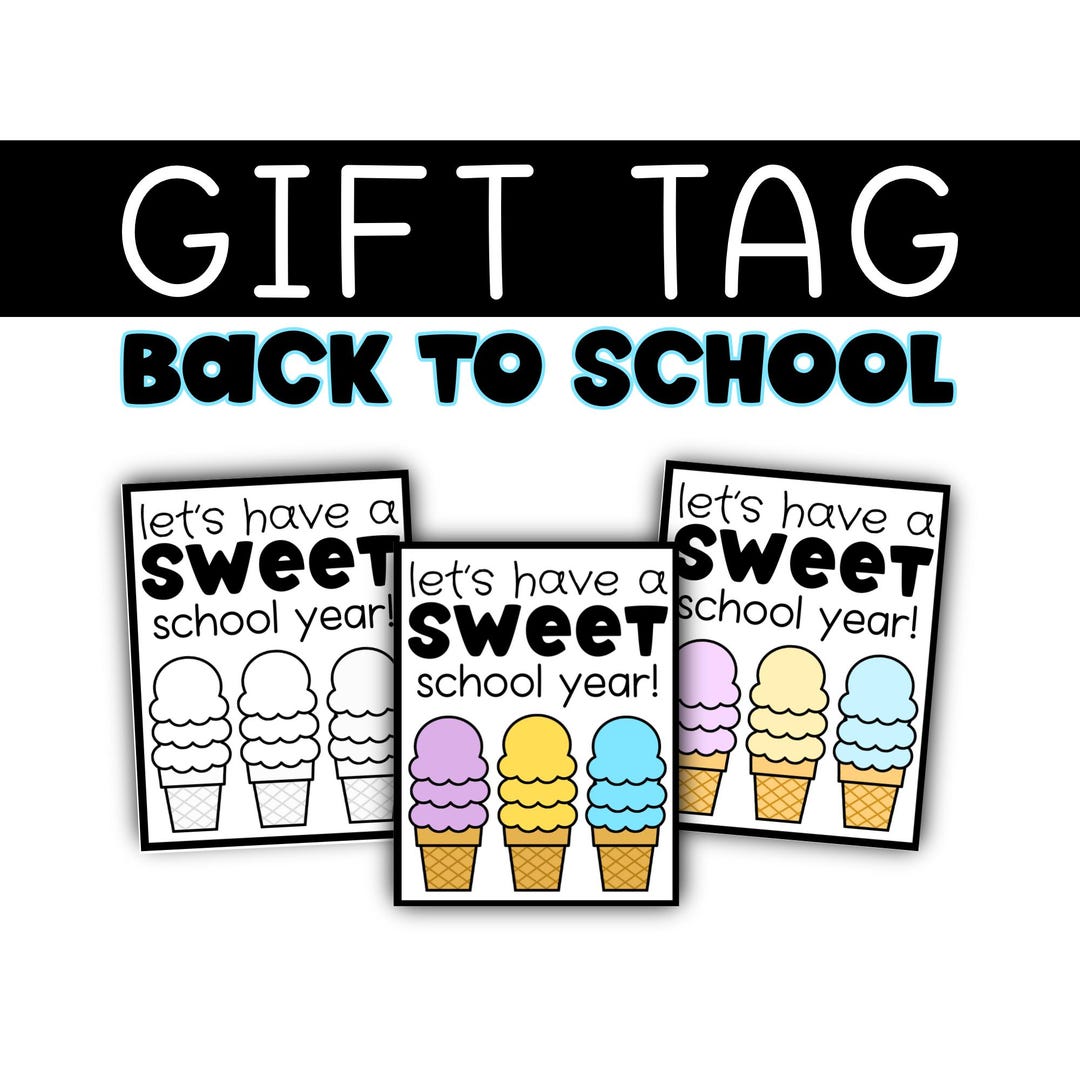 Back to School Ice Cream Gift Tags: Printable Teacher Student Treat ...