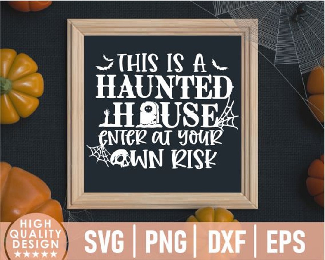 This is a Haunted House Svg Halloween Sign Svg Fall Svg - Etsy Australia