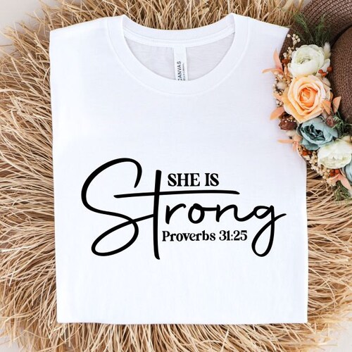 She is Strong Svg Scripture Svg Proverbs 31 25 Bible Quote - Etsy
