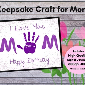Happy Birthday Mom Handprint Craft, Kids Handprint Craft, Birthday Gift ...