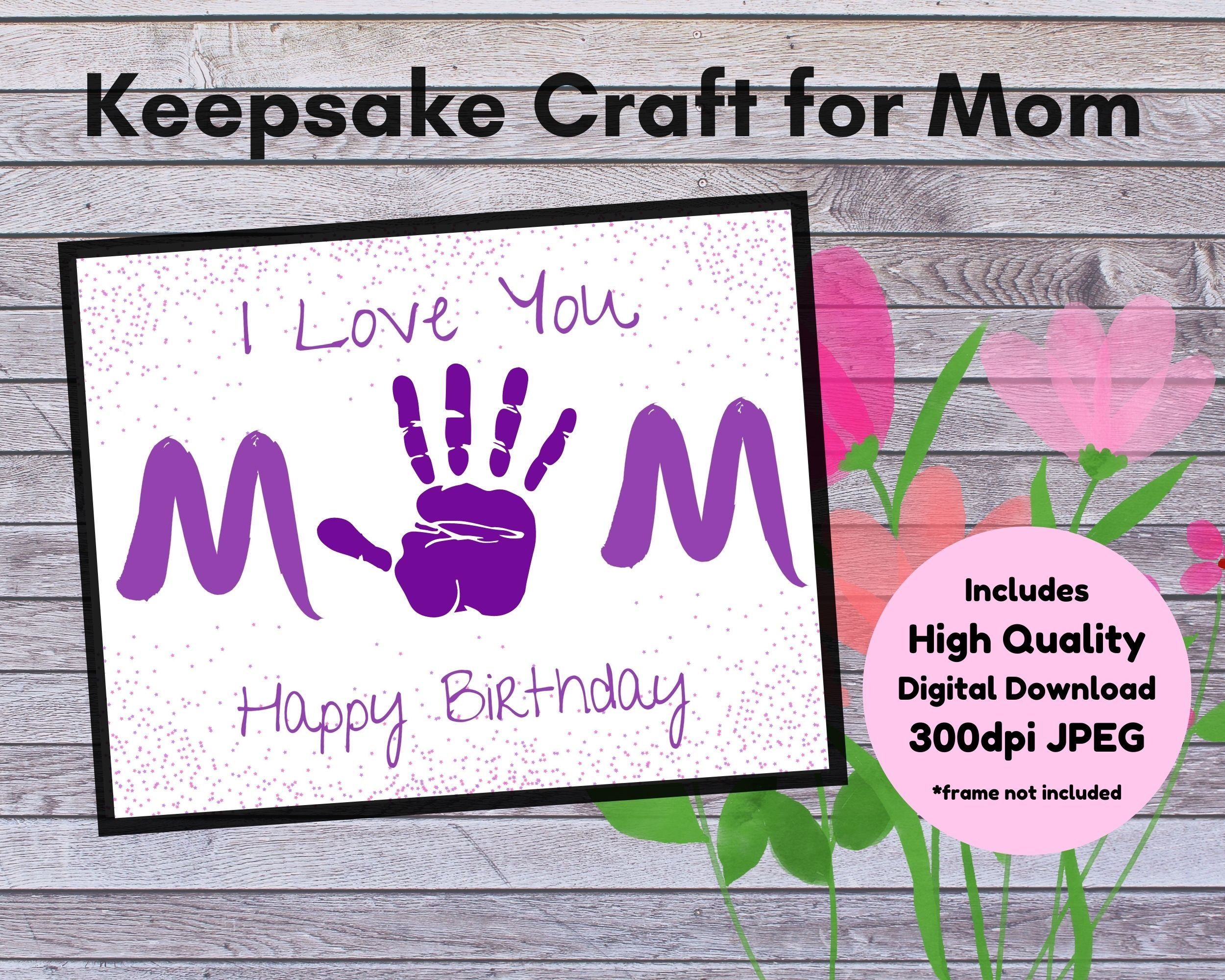 Happy Birthday Mom Handprint Craft, Kids Handprint Craft, Birthday Gift ...